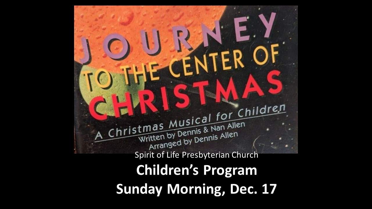 2023 Children’s Christmas Program – Spirit of Life Presbyterian Church